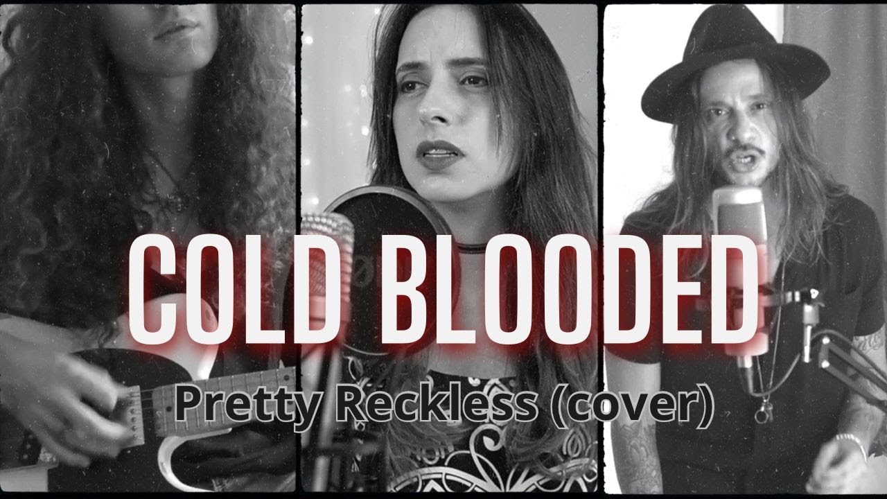 Cold Blooded (The Pretty Reckless Cover) | @nathanfronza @LorenZee & @DanielMarxx - YouTube