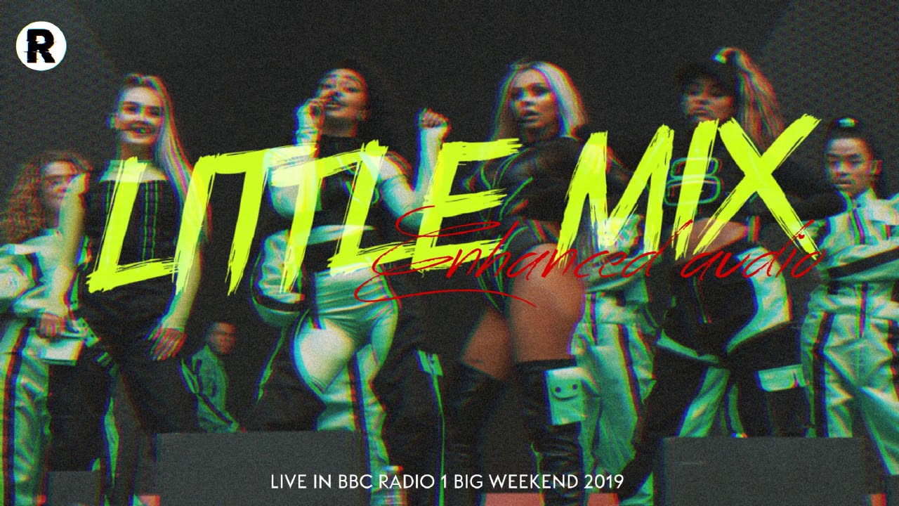Little Mix - Salute [ Live from Big Weekend 2019 ] ( Enhanced Audio ...