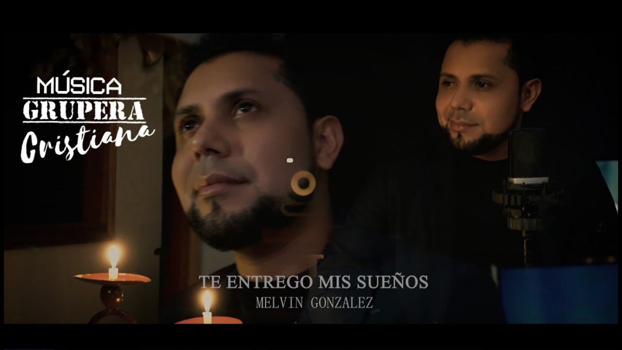 Melvin Gonzalez Te entrego Mis Sueños ( Video Oficial) 4K Musica ...