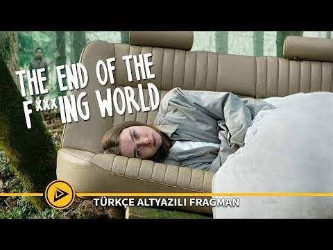 The End of the F***ing World -  2. Sezon Fragmanı (Şarkı Çevirisi İle)