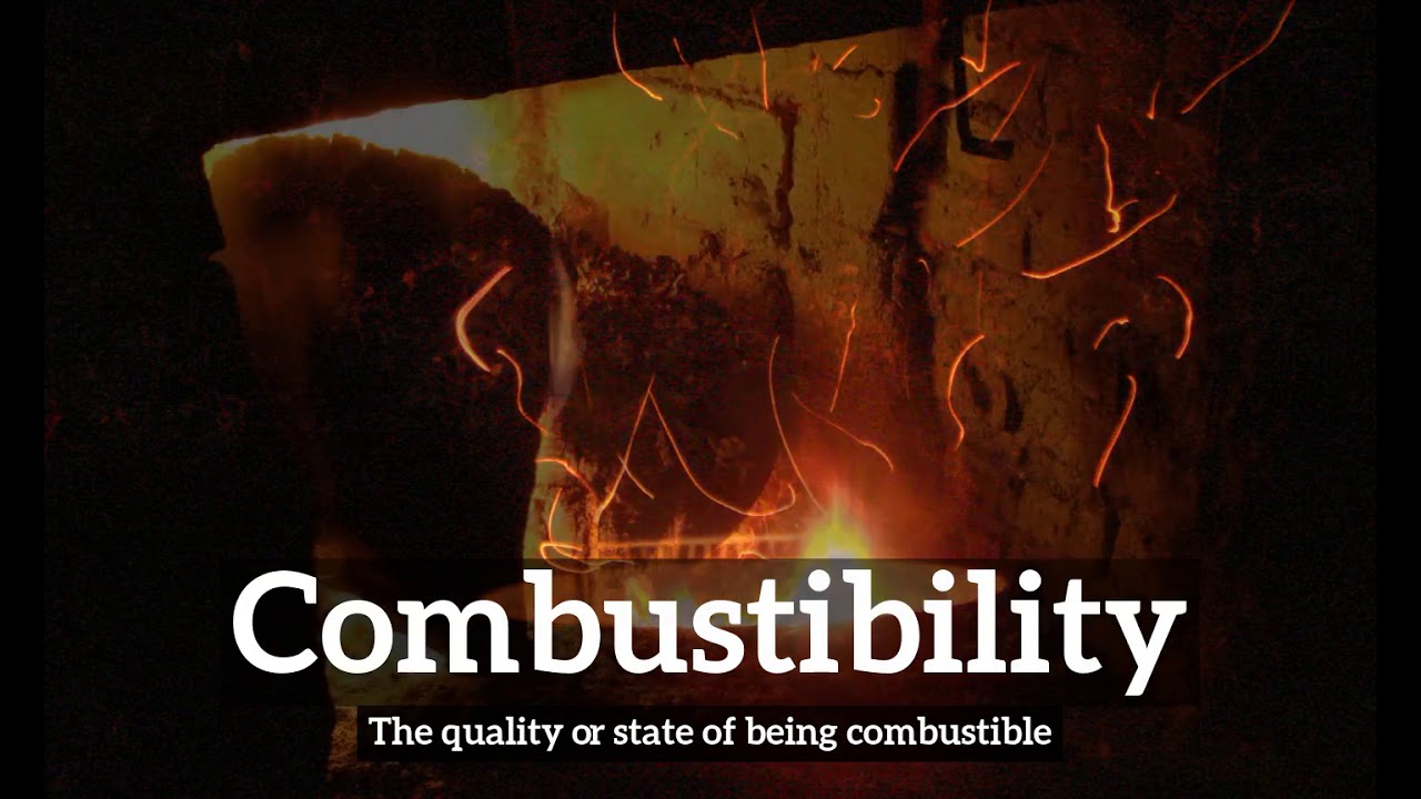 What is Combustibility? | How to Say Combustibility in English? | How ...