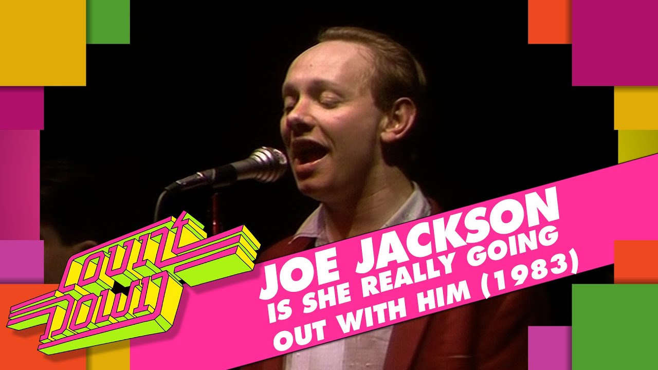 Joe Jackson - Is She Really Going Out With Him (A cappella live on ...