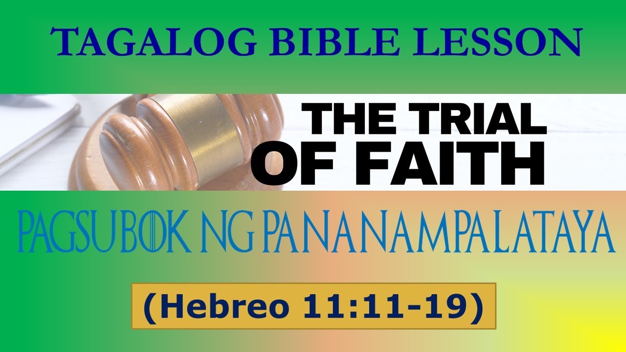 Salita ng Diyos | Pagsubok ng Pananampalataya | Tagalog Bible Lesson ...