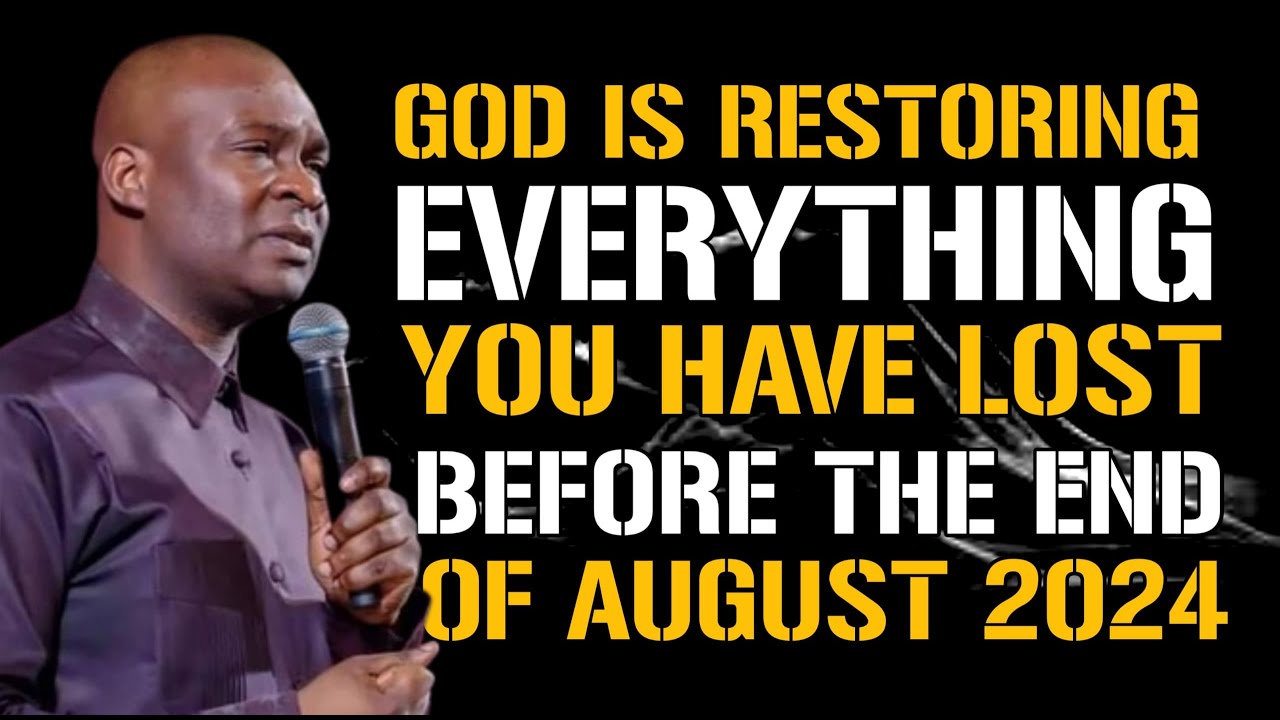 MAY GOD RESTORE EVERYTHING YOU LOST IN YOUR LIFE BEFORE END OF AUGUST ...