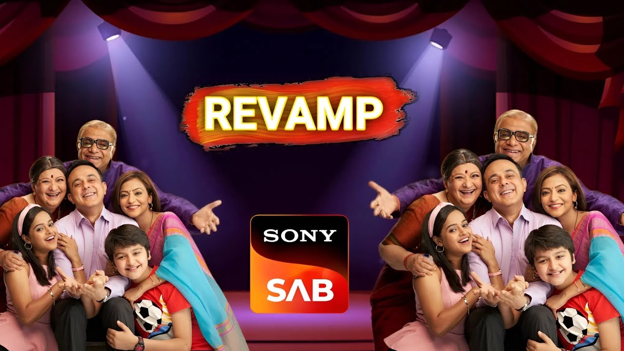 SAB TV to REVAMP & Bring Comedy Shows : Inside Details | Sony SAB New ...