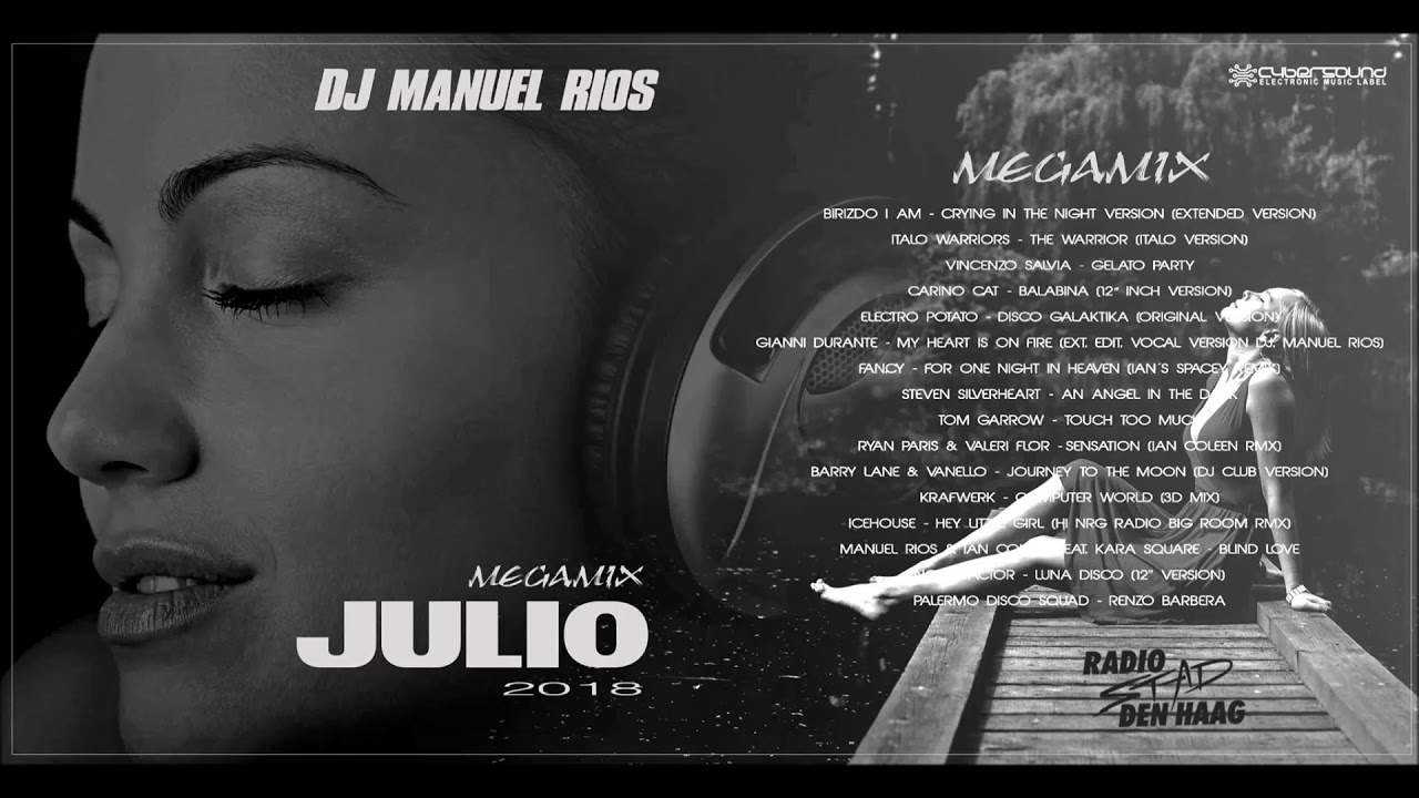 Julio 2018 Dj Manuel Rios R S D H - YouTube