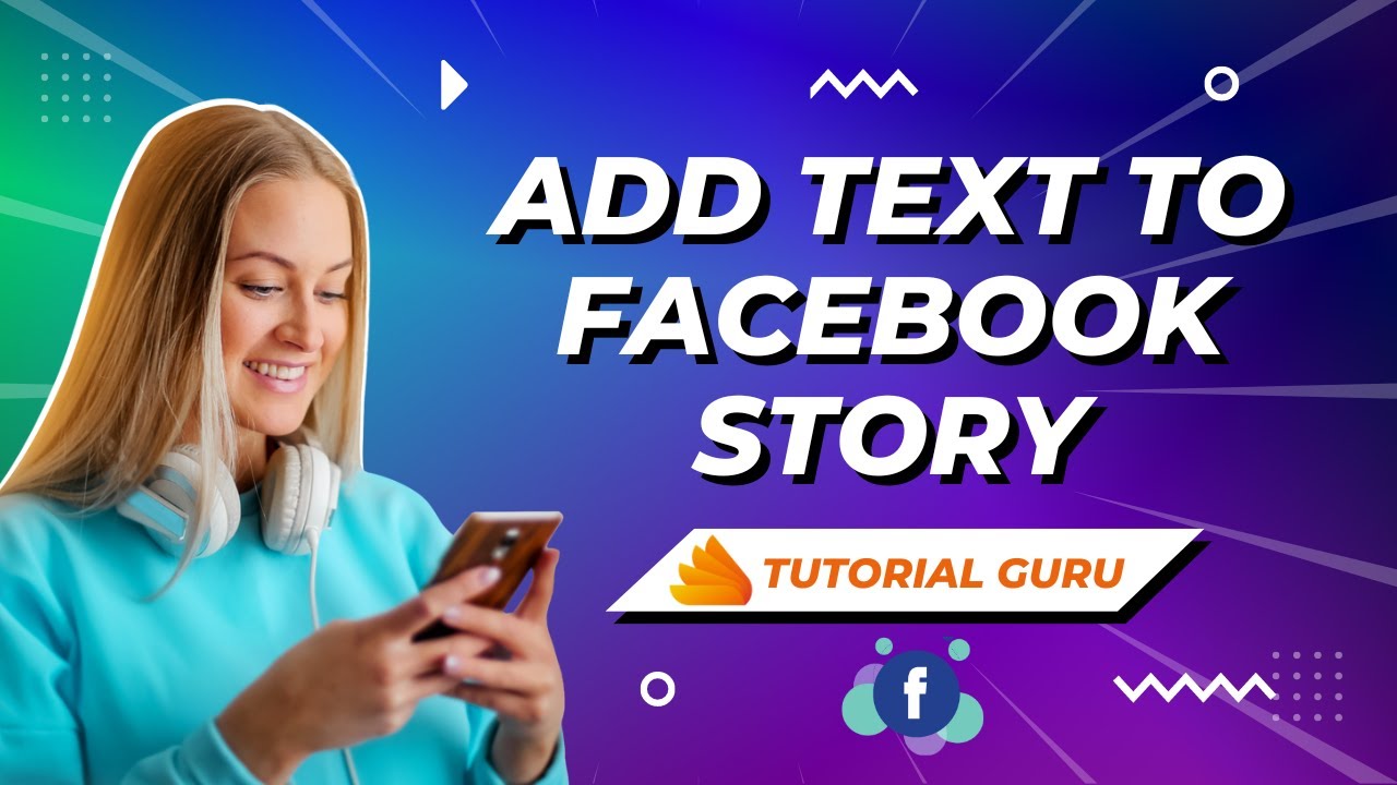How To Add Text To Facebook Story? Add Text To Facebook Story ...