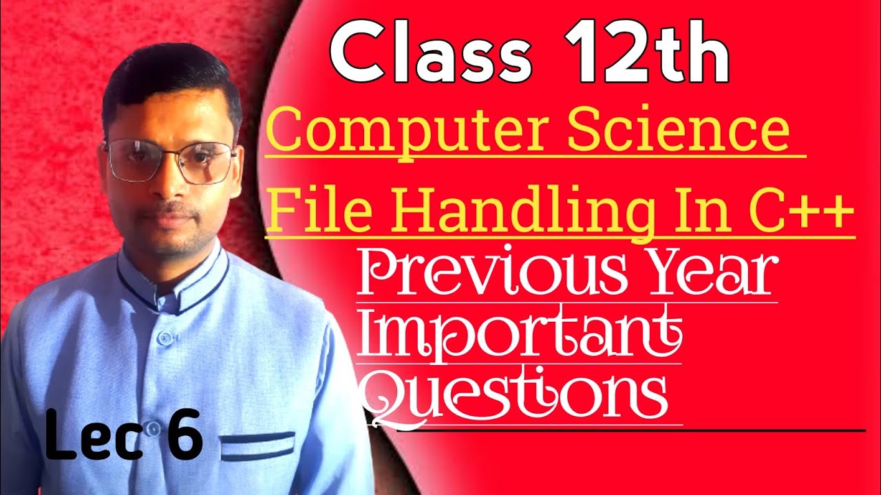 Computer Science || Clsss 12th || Important Questions || File Handling ...