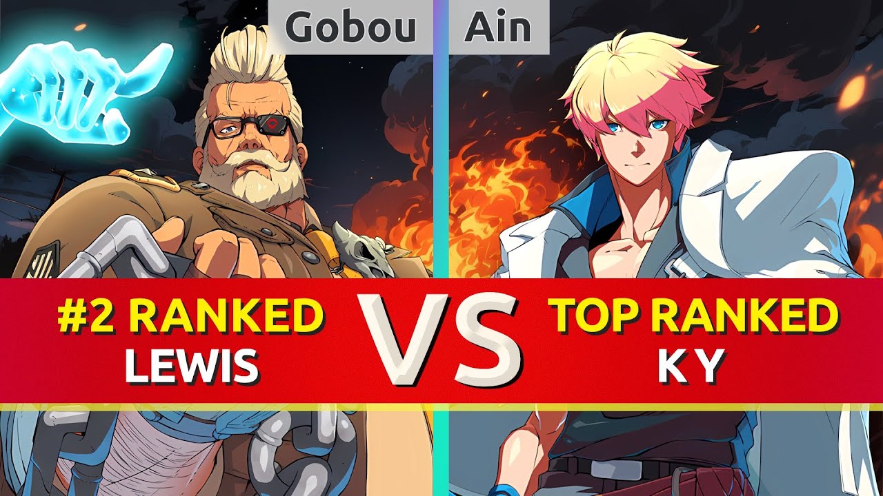 GGST Gobou (#2 Ranked Goldlewis) vs Ain (TOP Ranked Ky). High Level ...