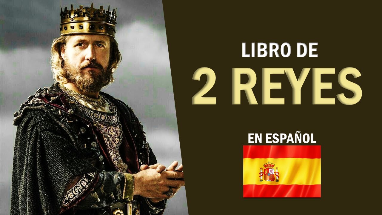 BIBLIA EM ESPANHOL | 2 DE REYES | AUDIO COMPLETO - Biblia en español el ...