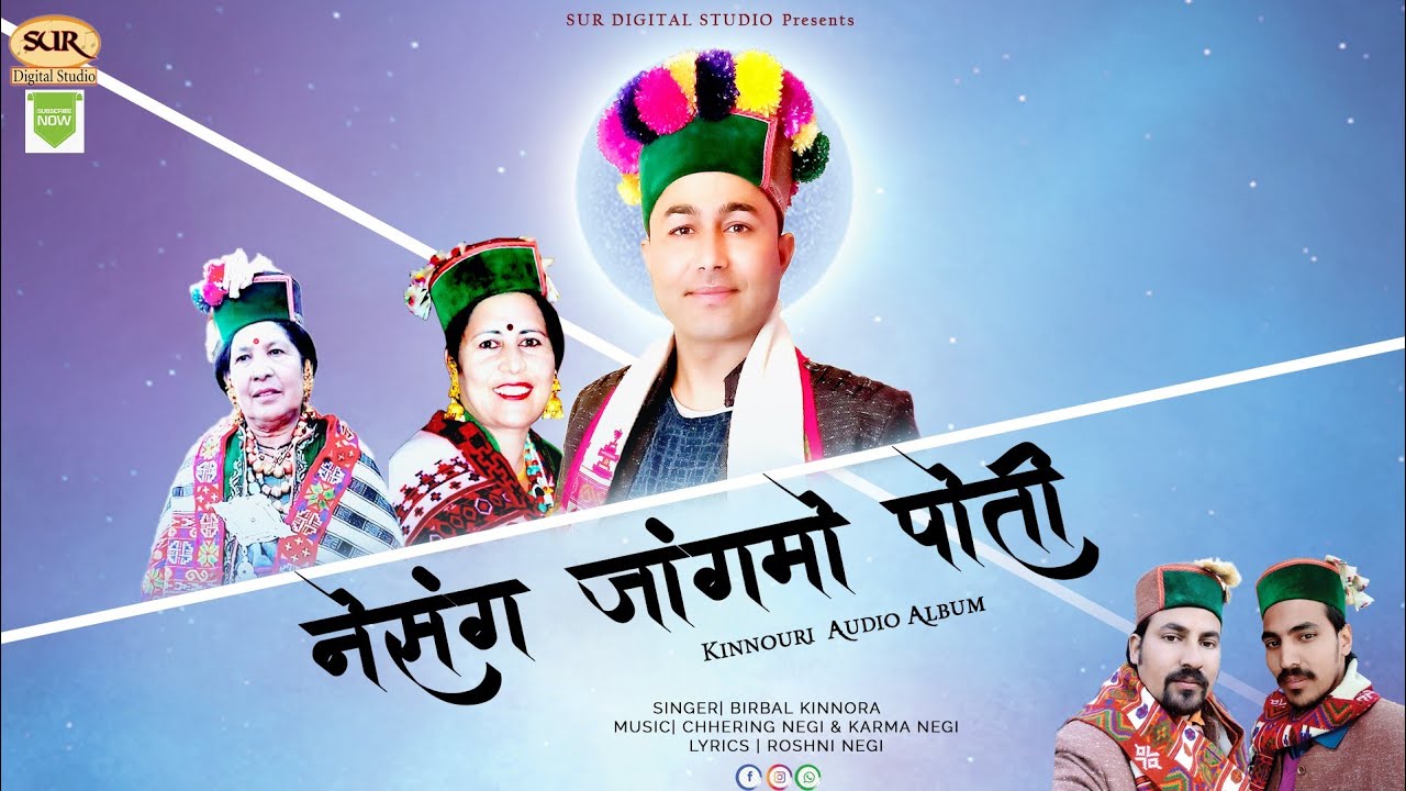 Nesang zangmo poti // Birbal Kinnora // New kinnauri song // Chhering ...