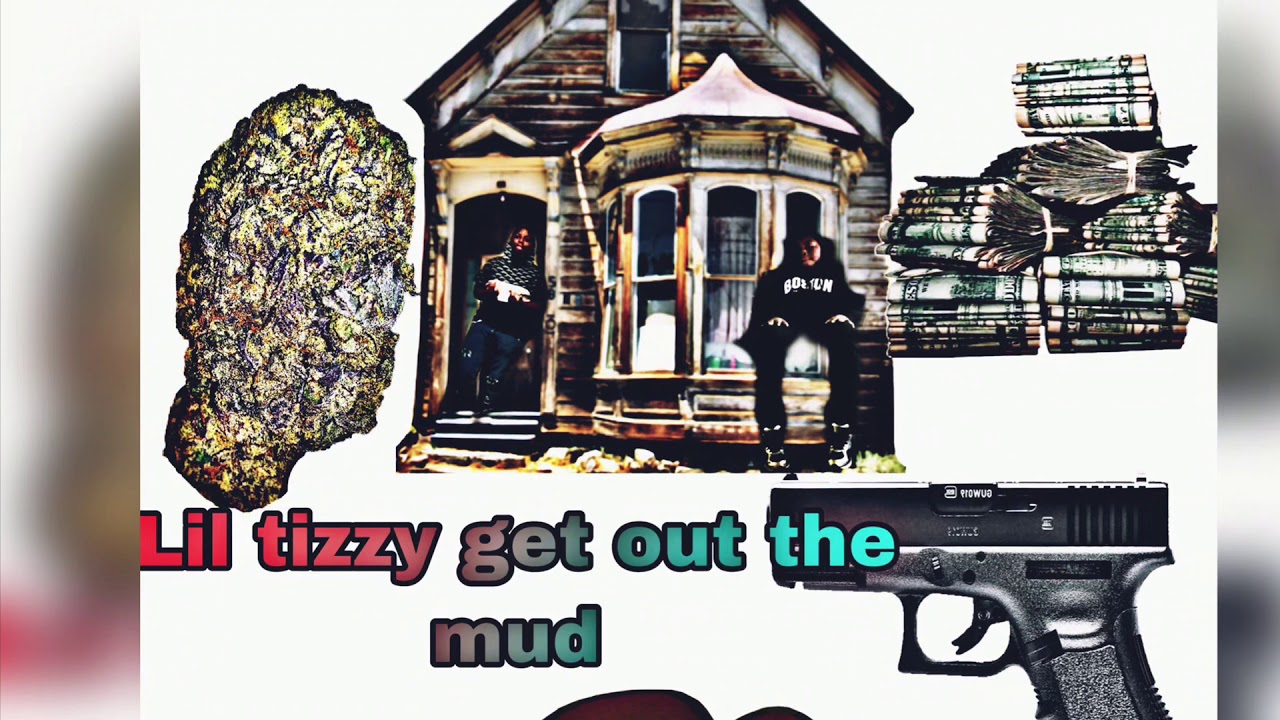 Lil tizzy get out the Mud - YouTube
