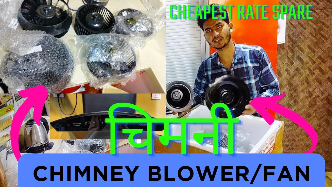 kutchina chimney original blower with price $ kitchen chimney original ...