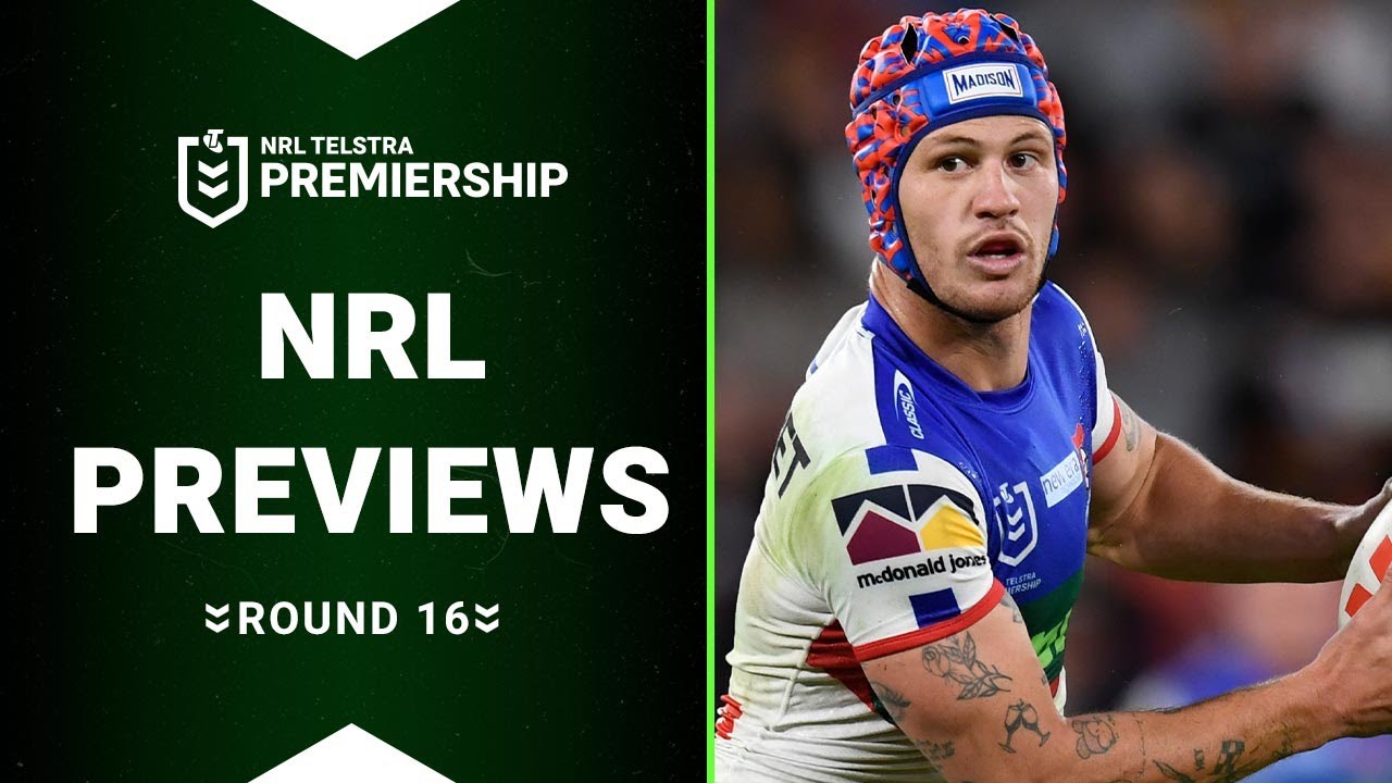 NRL 2023 | Round 16 Previews | Match Previews - YouTube