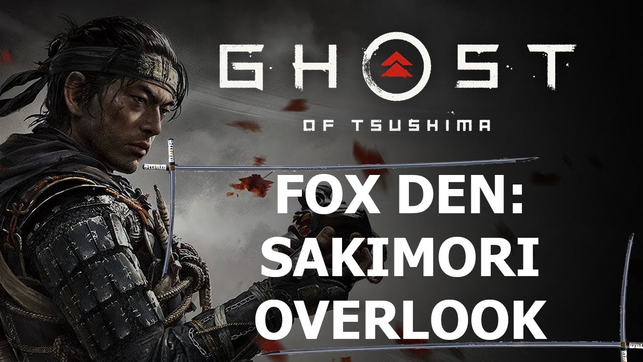 SAKIMORI OVERLOOK | ALL FOX DEN LOCATION | GHOST OF TSUSHIMA ...