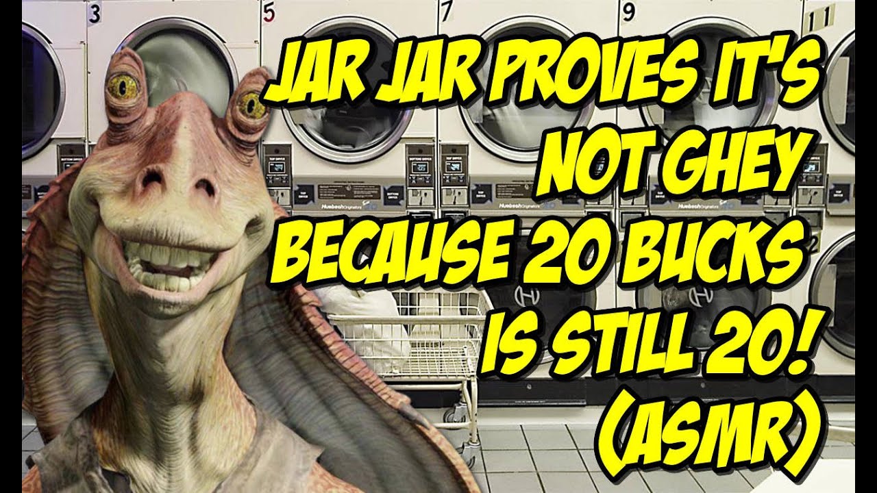 Jar Jar Binks Proves $20 For A Bee-Jay From A Guy Isn't Ghey! (ASMR RP ...