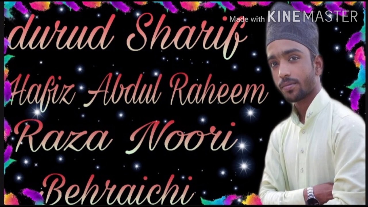 Durud Sharif hafiz Abdul Raheem Raza masoodiBehraichi - YouTube