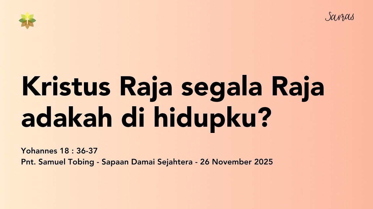 Kristus Raja segala Raja adakah di hidupku? - YouTube