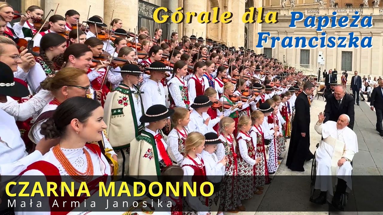 🖤Czarna Madonno - Mała Armia Janosika gra dla Papieża Franciszka💛🤍(Plac ...