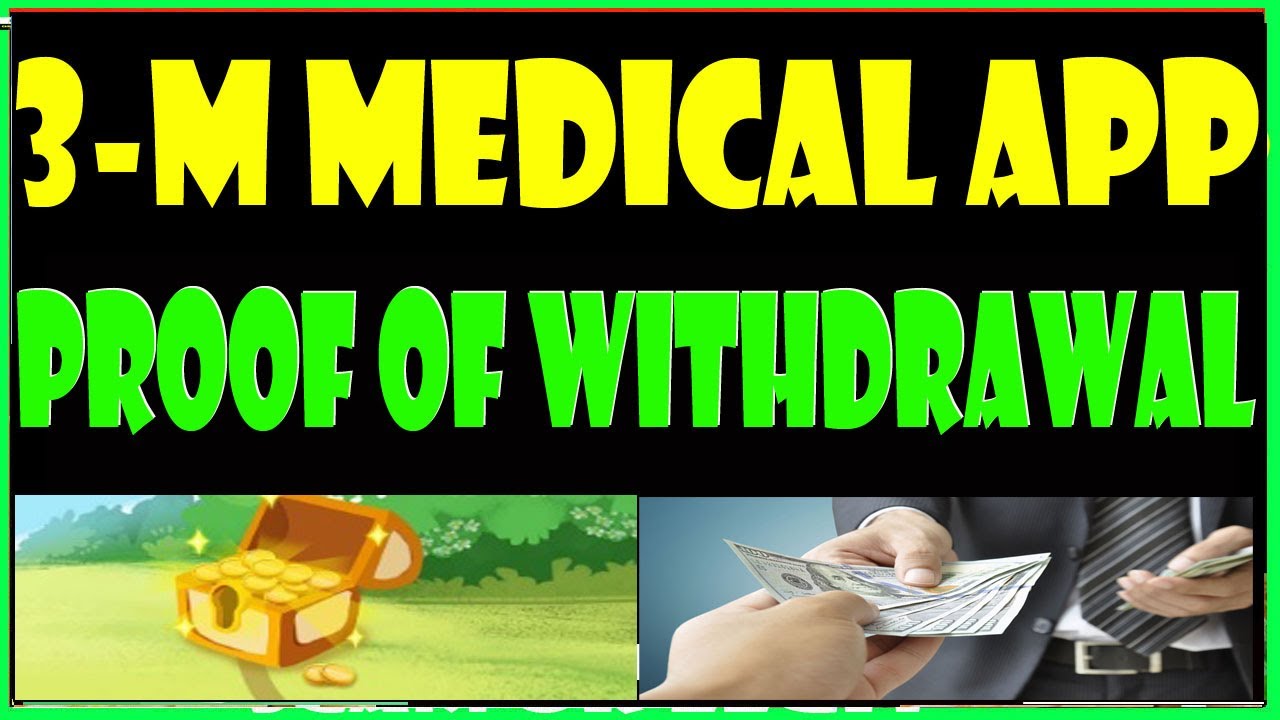 3-M MEDICAL | 3-M MEDICAL PROOF OF WITHDRAWAL | 3-M MEDICAL APP | 3-M ...