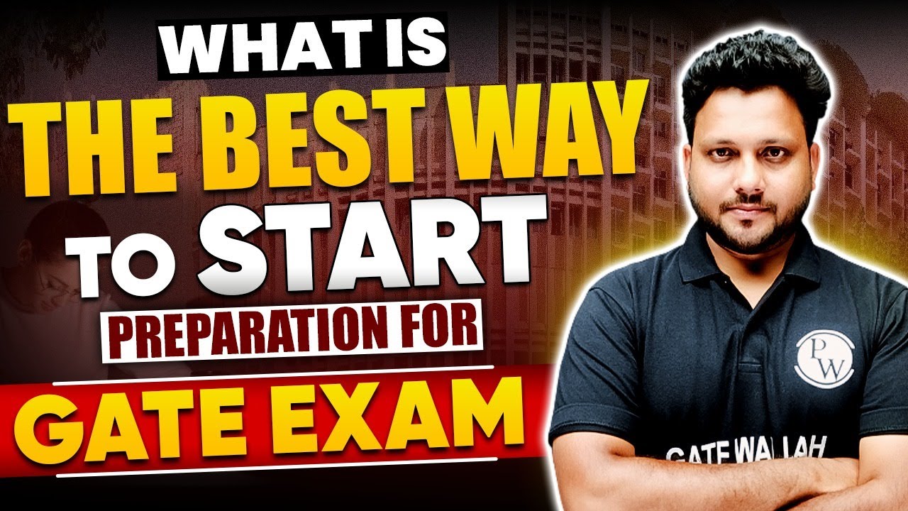 What Is The Best Way To Start Preparation For GATE Exam - YouTube