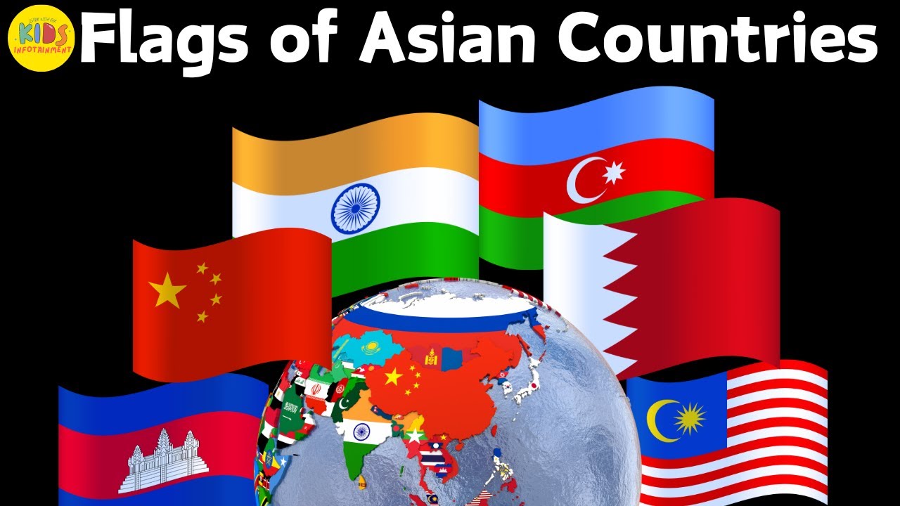 Flags of Asian Countries | Learning Names and Flags of Asian Countries ...