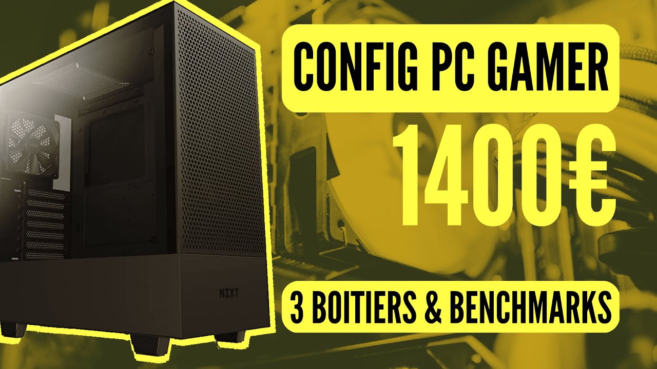 CONFIGURATION PC GAMER 1400€ - BENCHMARKS - YouTube