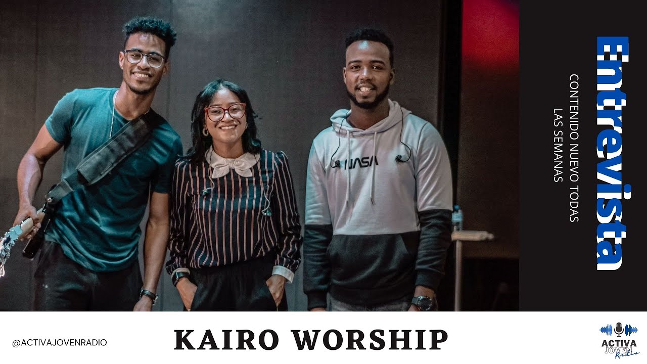 Entrevista a Kairo Worship / Activa Joven Radio - YouTube