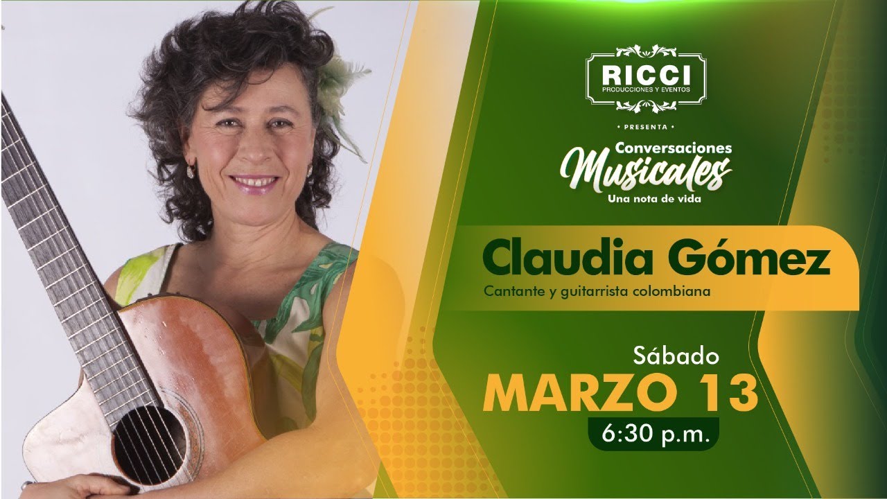 Claudia Gómez | CONVERSACIONES MUSICALES - YouTube