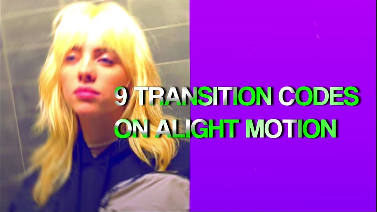 9 TRANSITION CODES ON ALIGHT MOTION | TWXCHZRL ️ - YouTube
