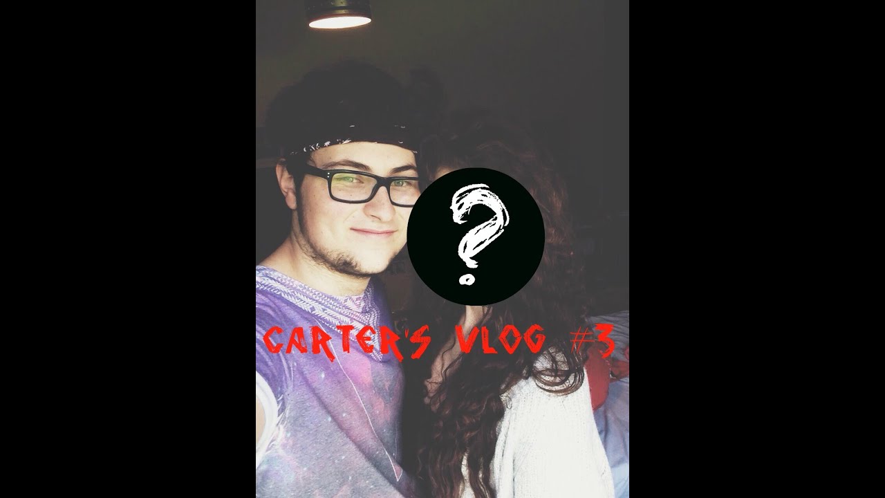 Carter Vlog #3 Special video - YouTube