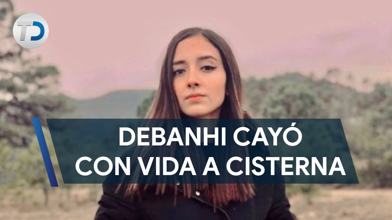 Debanhi Escobar cayó viva a la cisterna de motel: Fiscalía de NL - YouTube