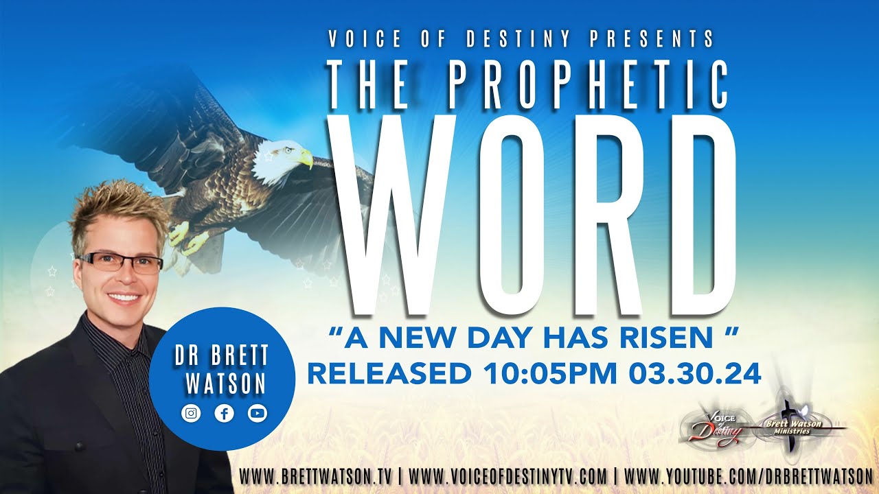 THE PROPHETIC WORD! With Dr. Brett Watson & Marianne Watson! "A New Day ...