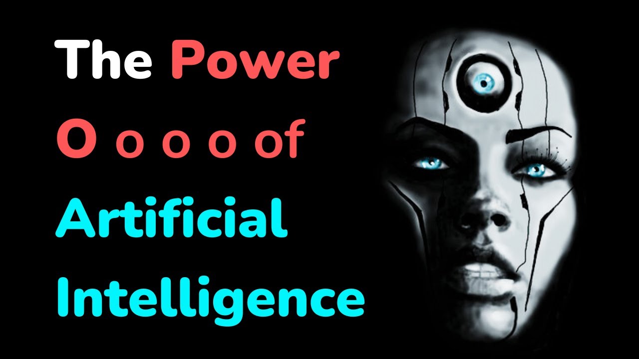 The Power Of Artificial Intelligence (AI) - YouTube