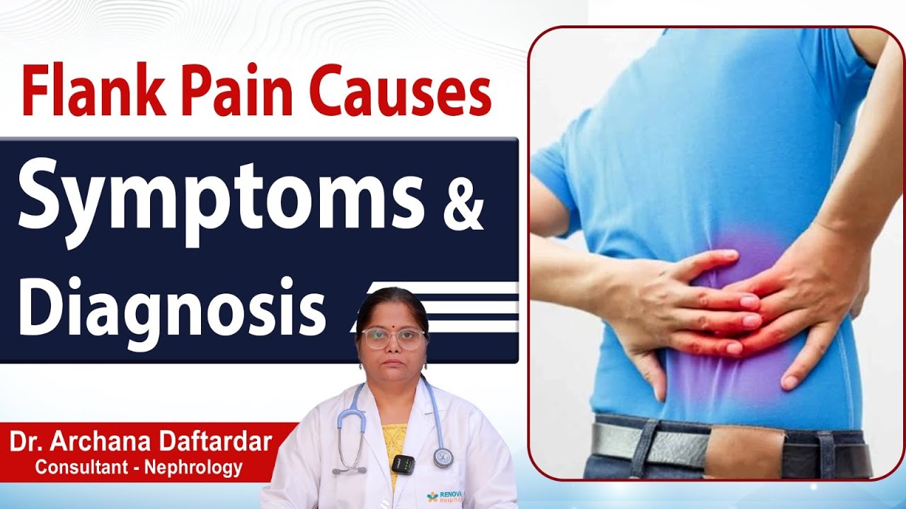 Flank Pain Causes Symptoms and Diagnosis || Kidney Stones Symptoms ...