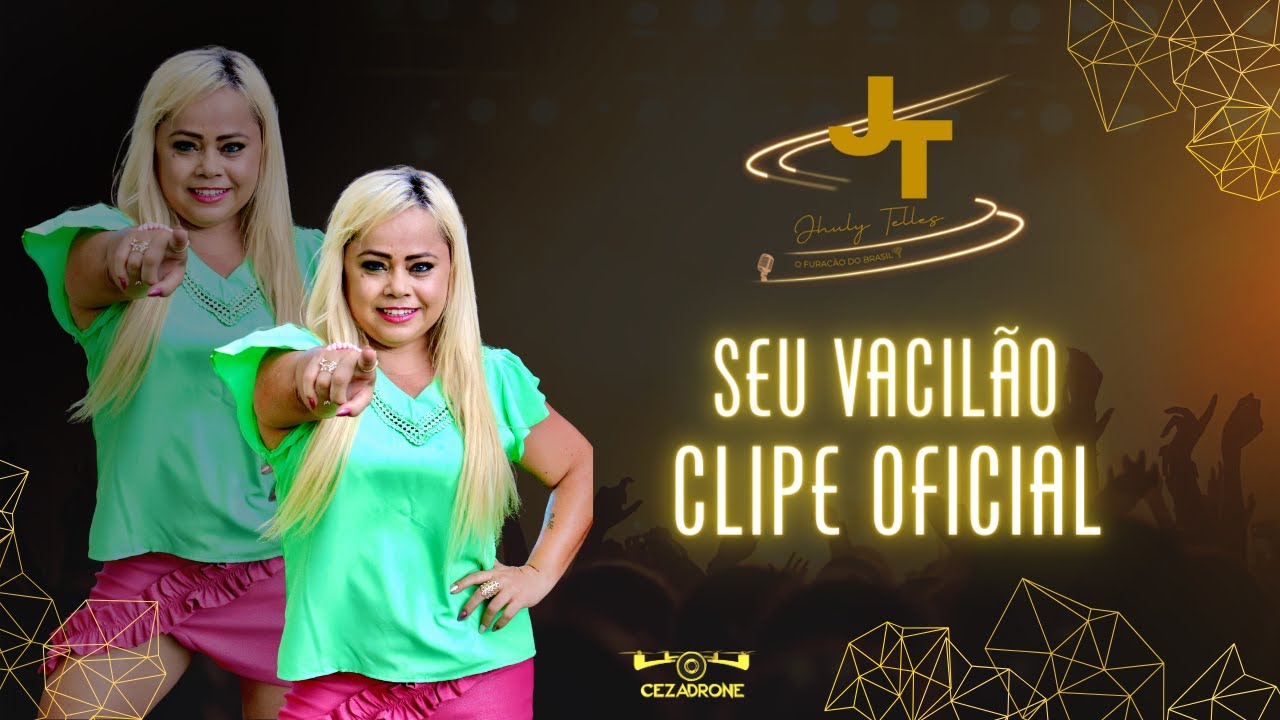 Jhuly Telles - Seu Vacilão ( Clipe Oficial ) - YouTube