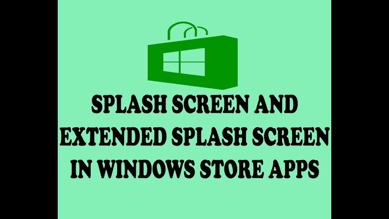 SPLASH SCREEN AND EXTENDED SPLASH SCREEN IN WINDOWS STORE APPS (URDU ...