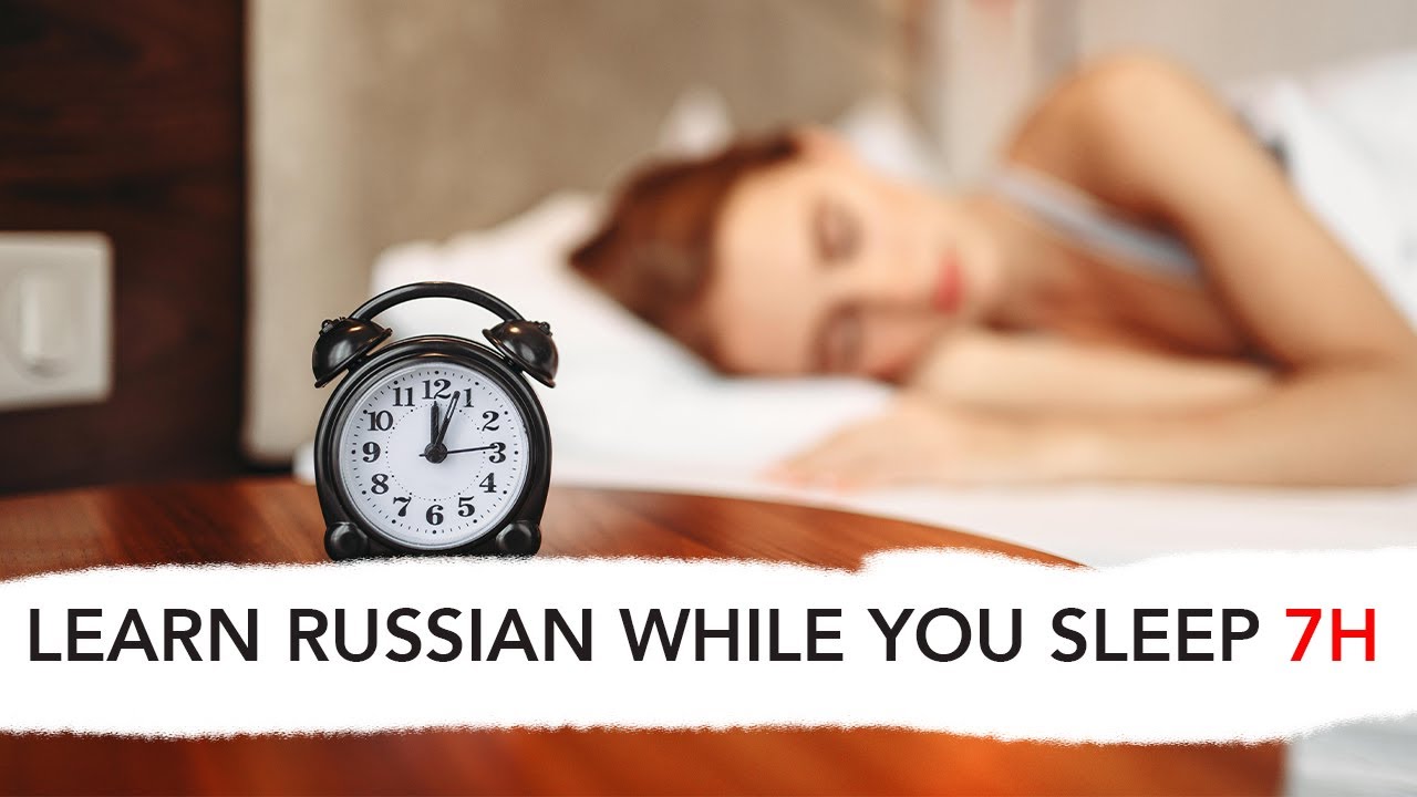 465. LEARN RUSSIAN WHILE YOU SLEEP | 7 HOURS - YouTube