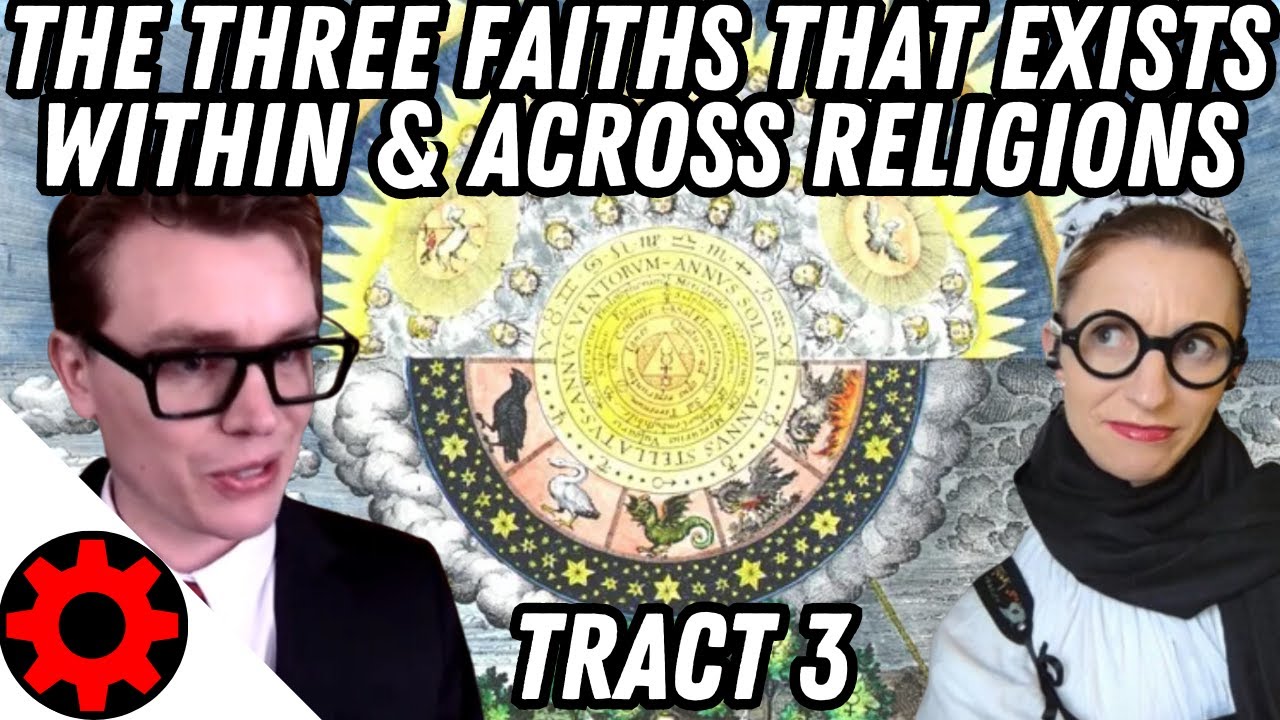 Tract 3: The Three Faiths That Exists Within & Across Religions - YouTube