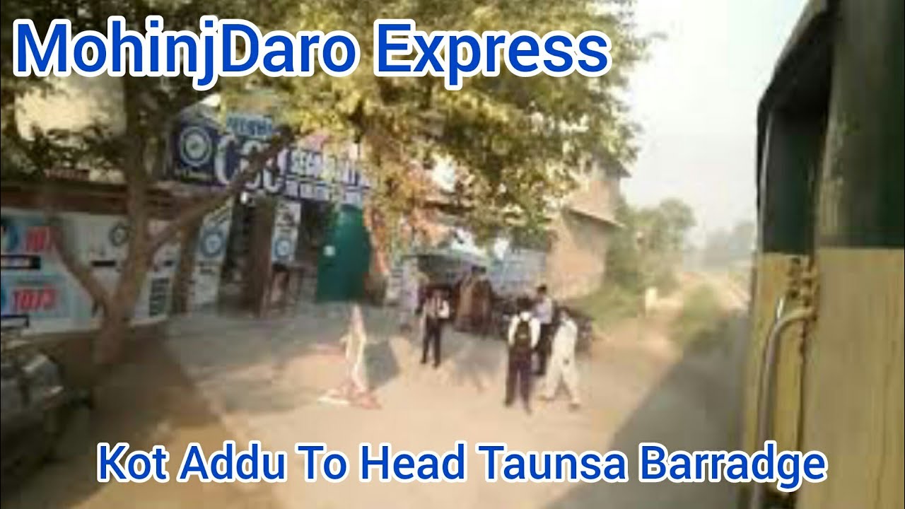214DN Mohenjo Daro Express Departure Kot Addu Junction & Passing "Taunsa Berradge Station ...