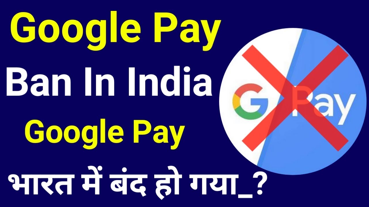 Google Pay banned in India by RBI | Google pay app remove from play ...