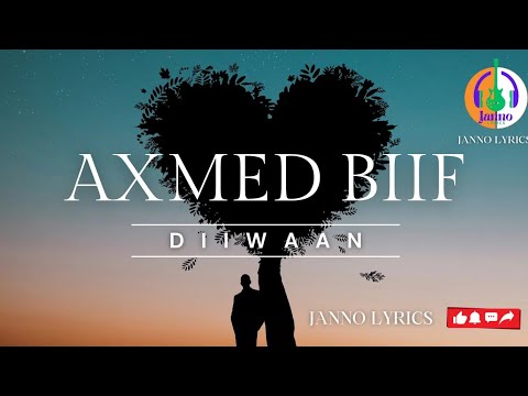 Axmed Biif | Diiwaan | Janno lyrics | 2024 - YouTube
