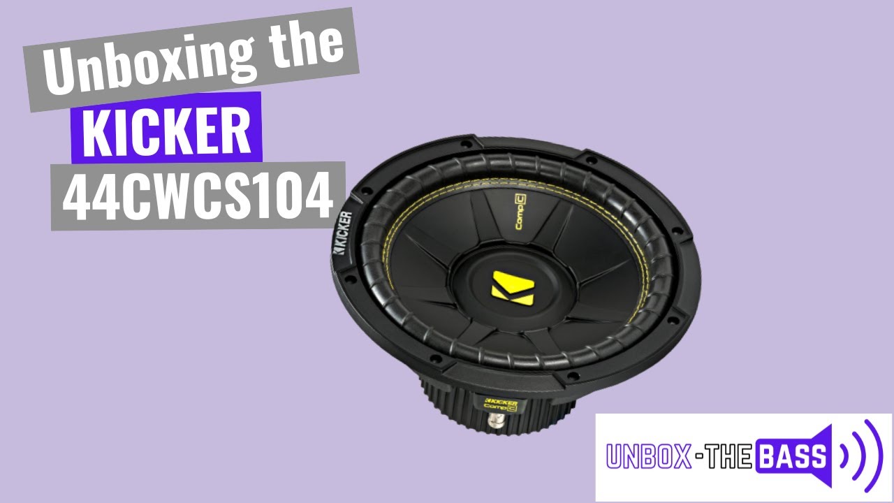Unboxing the Kicker - 44CWCS104 "COMP C series" - YouTube