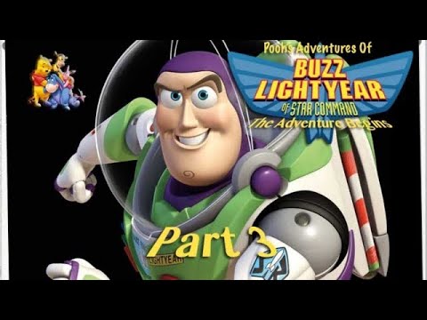 Pooh's Adventures of Buzz Lightyear of Star Command: The Adventure Begins - Part 3