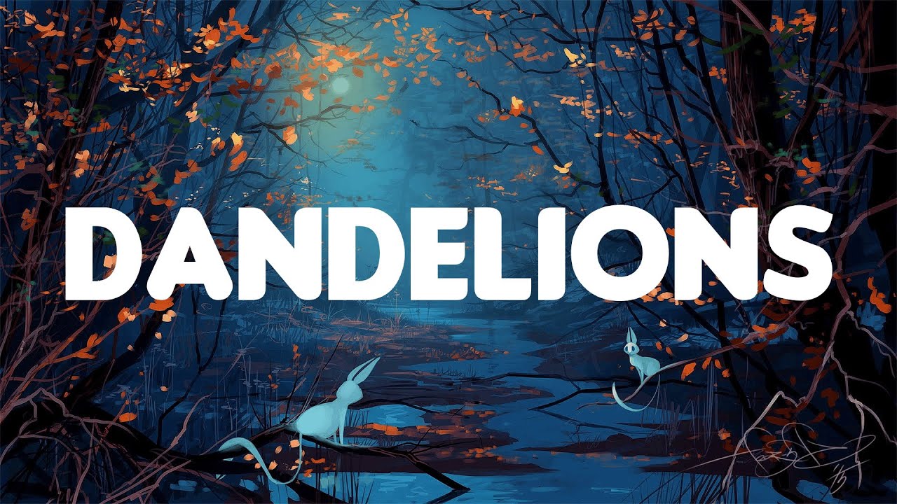 Dandelions - Ruth B. [Lyrics] | Shawn Mendes, Ellie Goulding, Calvin ...