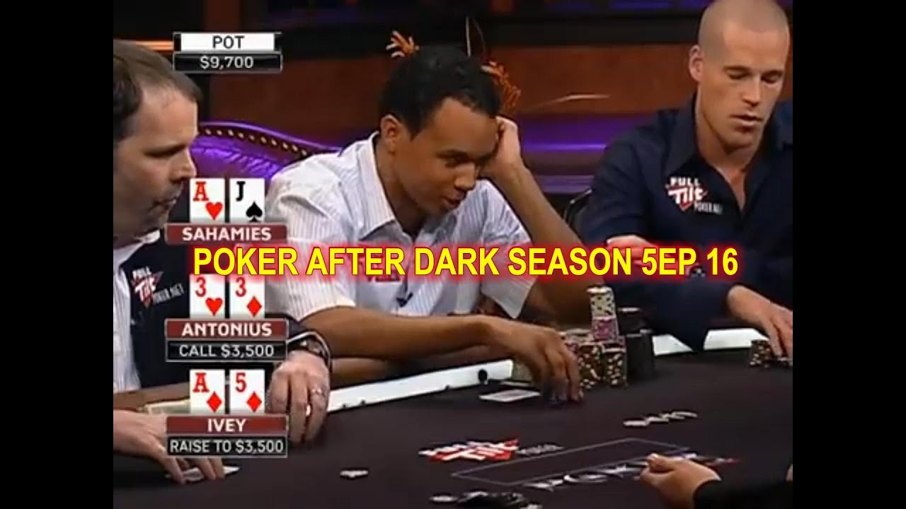 POKER AFTER DARK SEASON 5EP 16 - YouTube