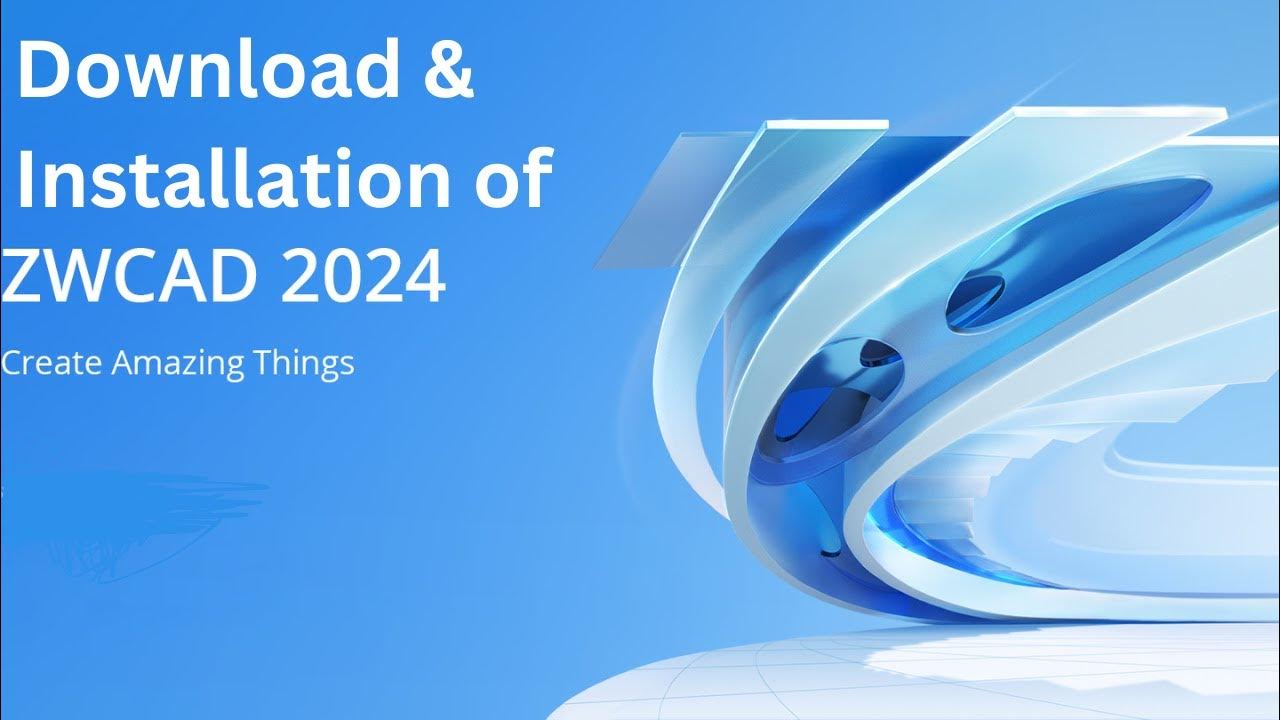 How to Download and Install ZWCAD 2024 - YouTube