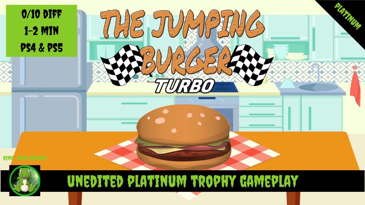 The Jumping Burger: TURBO - Full Unedited Platinum Trophy Gameplay (PS4 ...