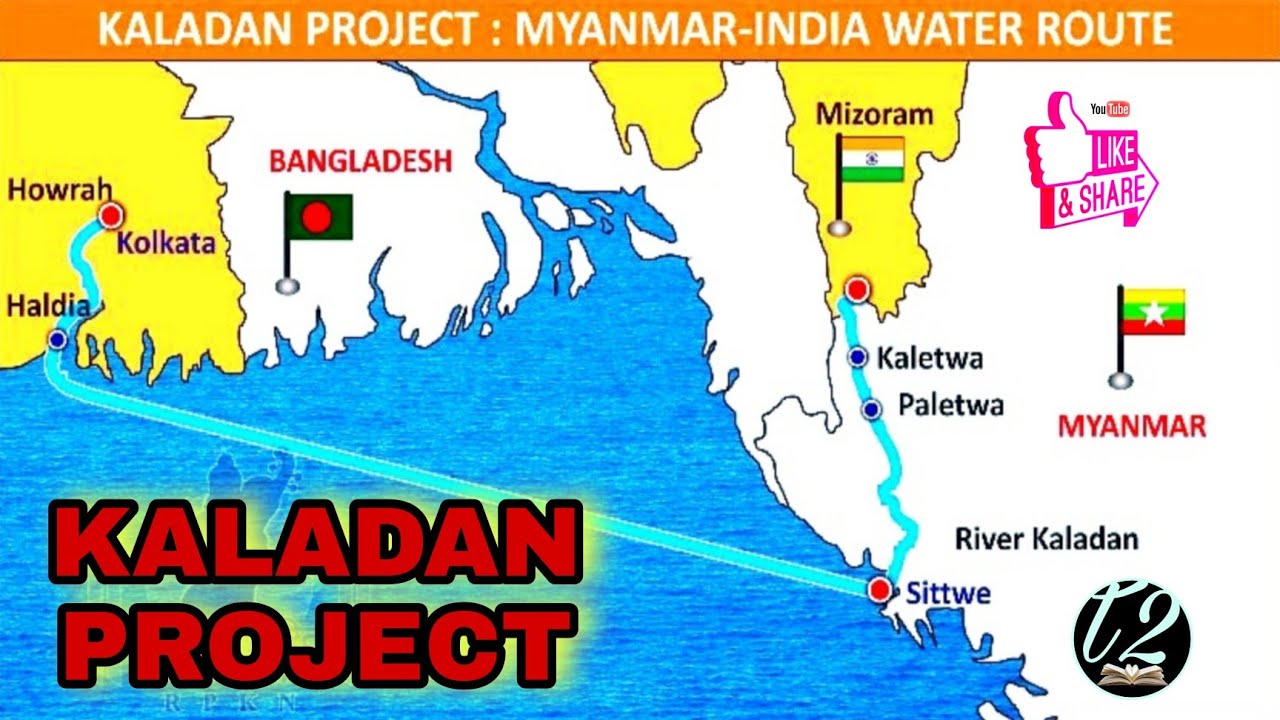 KALADAN PROJECT..SITTWE PORT..MULTI MODEL ROUTE PROJECT OF INDIA AND ...