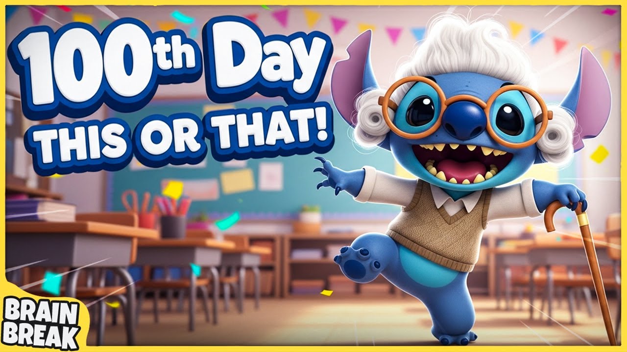 100th Day of School This or That | Brain Breaks For Kids | Would You ...